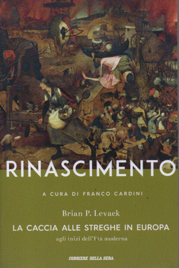 Rinascimento - La caccia alle streghe in Europa agli inizi dell'Età ...
