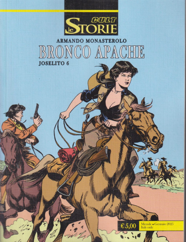 Le Storie Cult -Bronco Apache - Uscita n. 147 -11 Gennaio 2025 - Mensile | Italiano EDICOLA SHOP