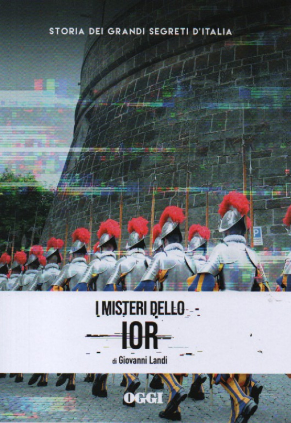 Storia dei grandi segreti d'Italia -I misteri dello IOR - di Giovanni ...