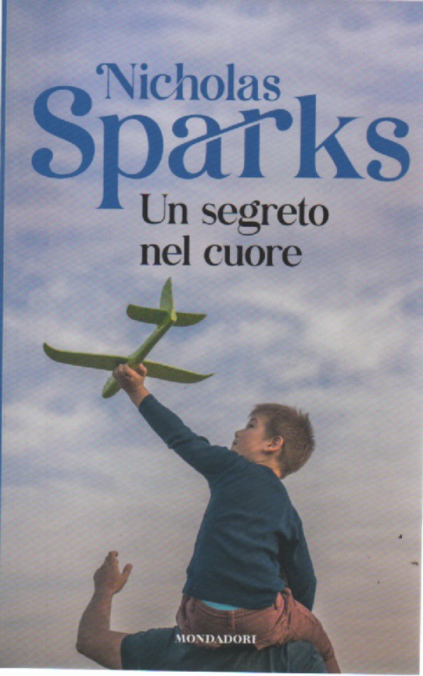 Nicholas Sparks - Un segreto nel cuore - n.29 -31/3/2023 - settimanale ...