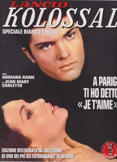 Lancio Kolossal speciale bianco e nero - A Parigi ti ho detto je t'aime - n.5 - bimestrale ...