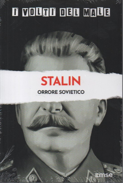 I volti del male -Stalin - Orrore sovietico- n. 21-9/1/2024 ...