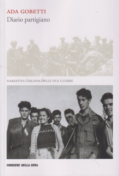 Ada Gobetti - Diario partigiano- n. 10- settimanale - 363 pagine ...