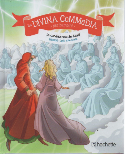 La divina commedia per bambini -La candida rosa dei beati - Paradiso ...
