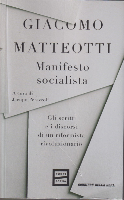 Giacomo Matteotti - Manifesto socialista -n.2 - bimestrale - 165 pagine ...