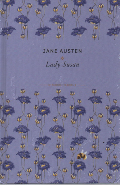 Piccoli tesori della Letteratura - vol. 7 - Jane Austen - Lady Susan- 4 ...