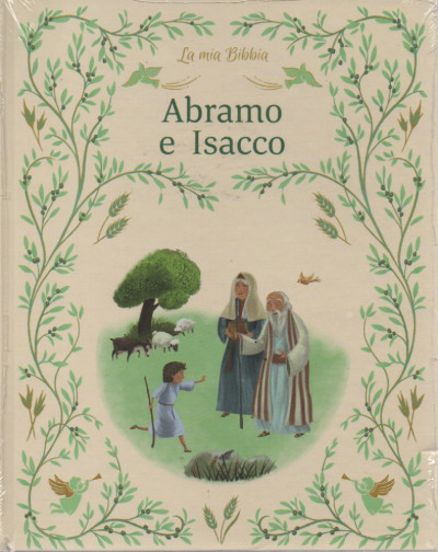 La mia Bibbia -Abramo e Isacco- n. 16 - 28/4/2023 - settimanale ...