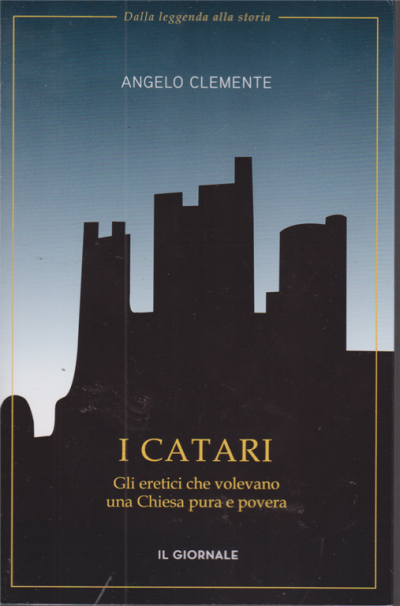 Dalla leggenda alla storia - I catari -Gli eretici che volevano una ...